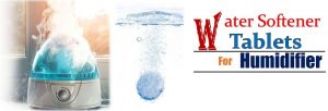 Should You Use Water Softener Tablets for Your Humidifier?